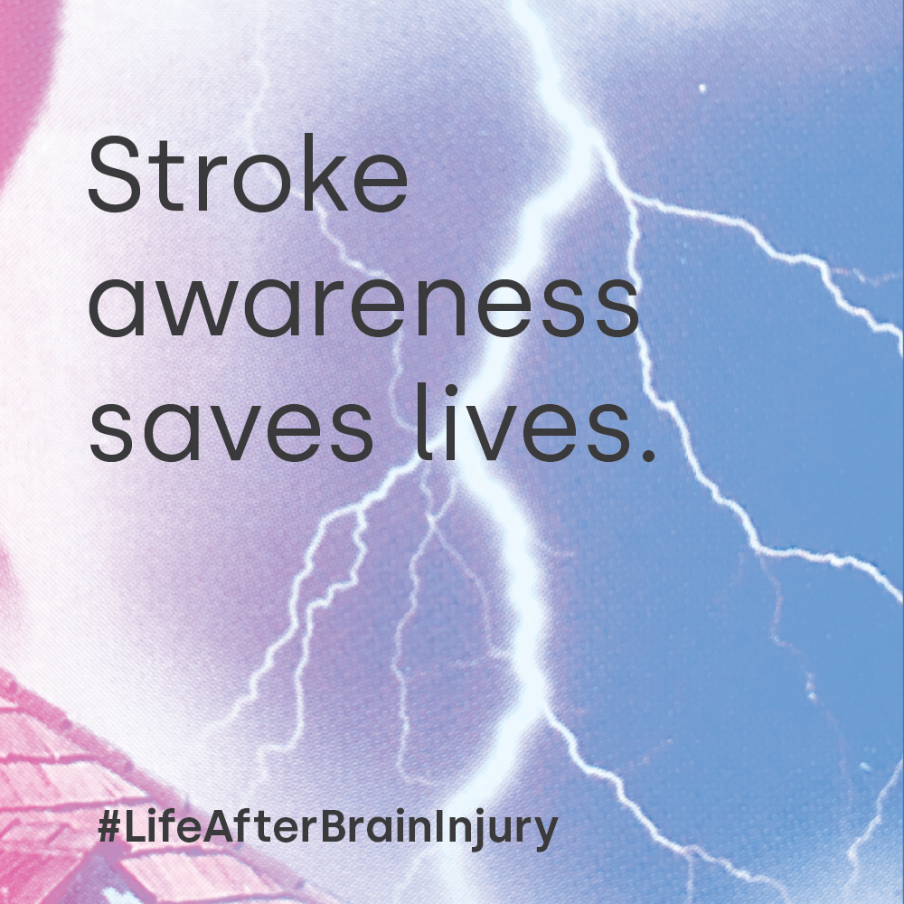 Stroke Awareness Saves Lives | Brainstreams